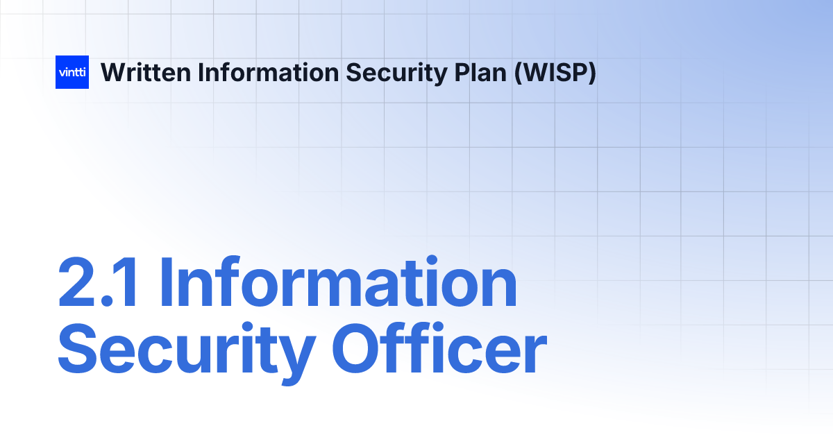 2.1 Information Security Officer | Written Information Security Plan (WISP)